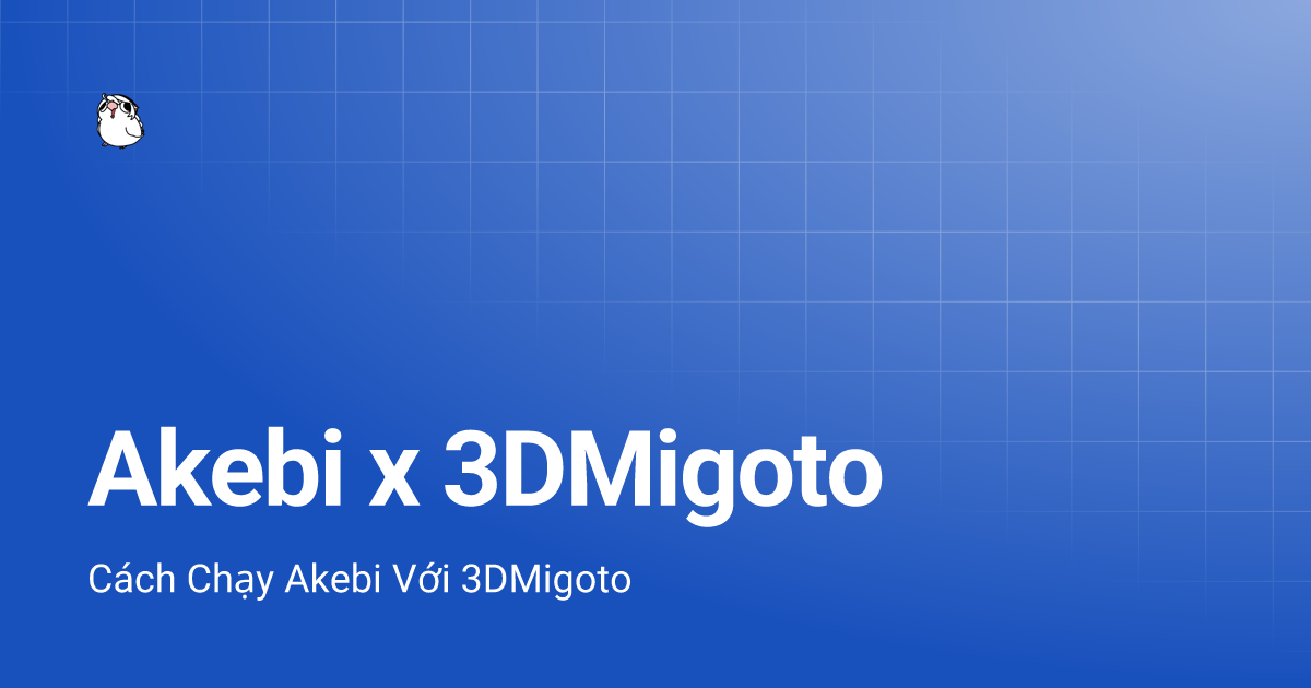 Akebi x 3DMigoto | TAKESHI